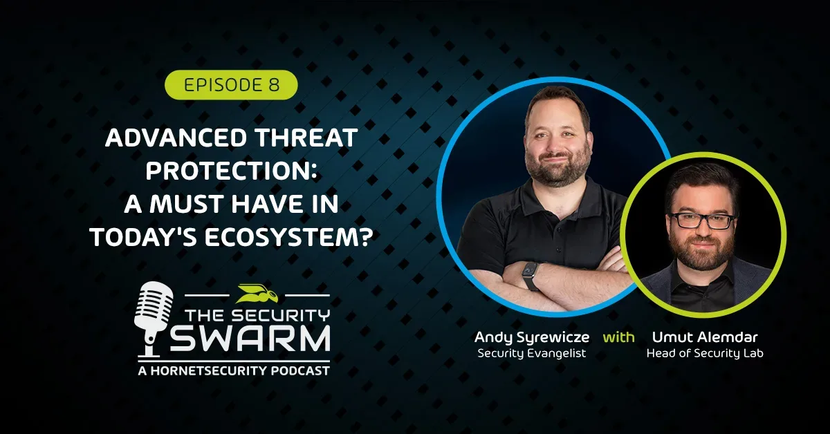 Advanced Threat Protection: A Must Have in Today's Ecosystem?