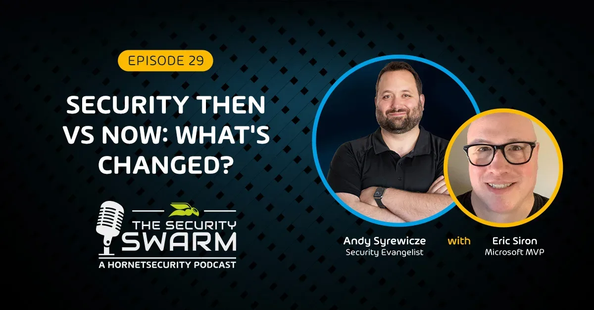 Security Then vs. Now: What's Changed?