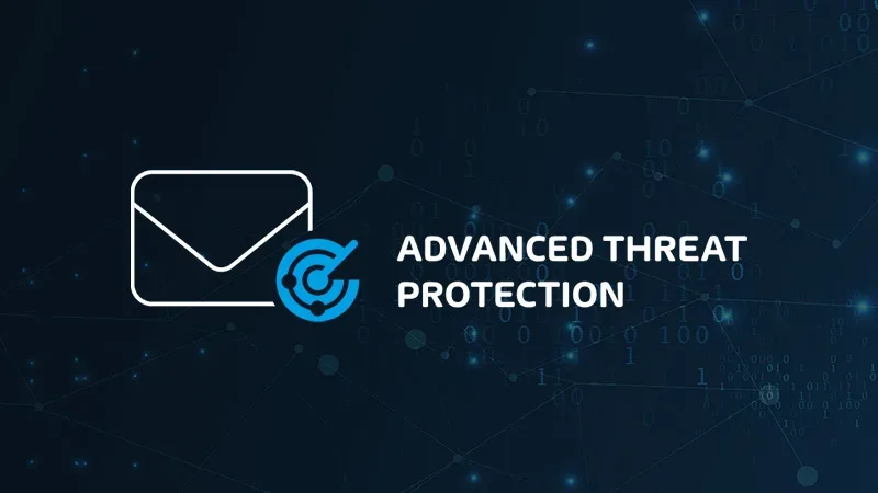 Advanced Threat Protection: Protect your business from cyber attacks 🛡️