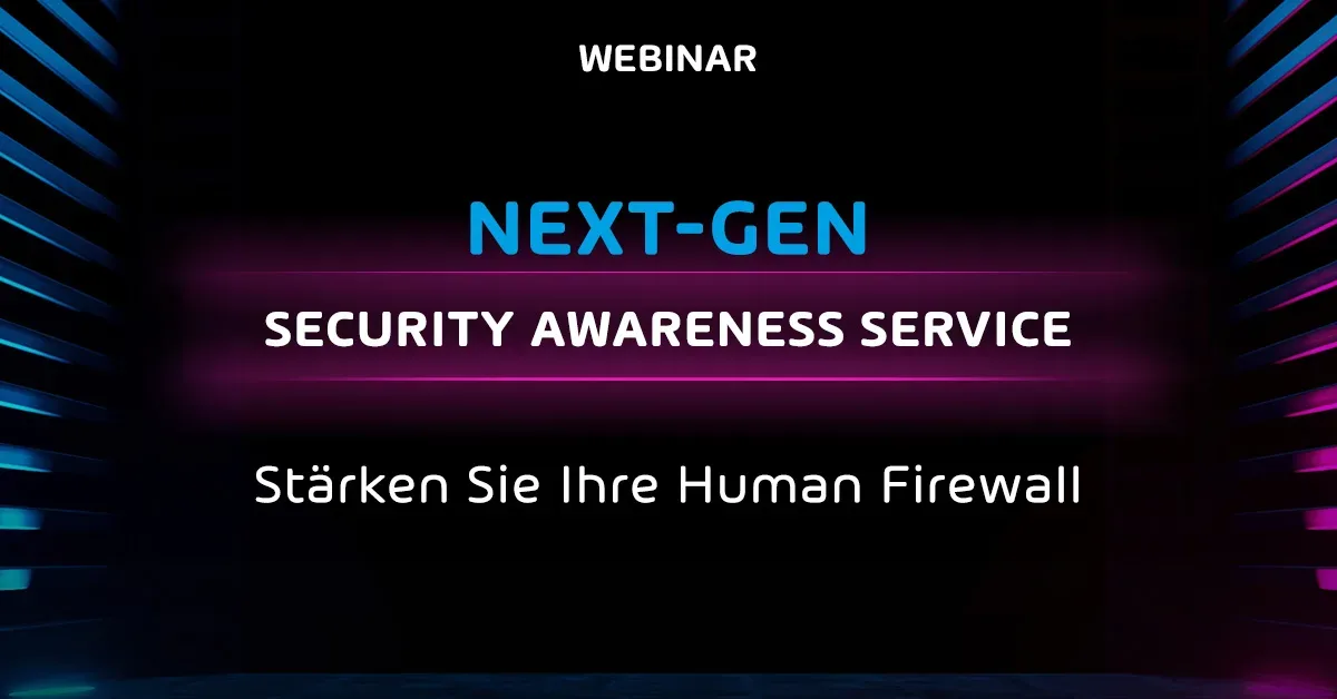 NEXT-GEN Security Awareness Service - Stärken Sie Ihre Human Firewall ...