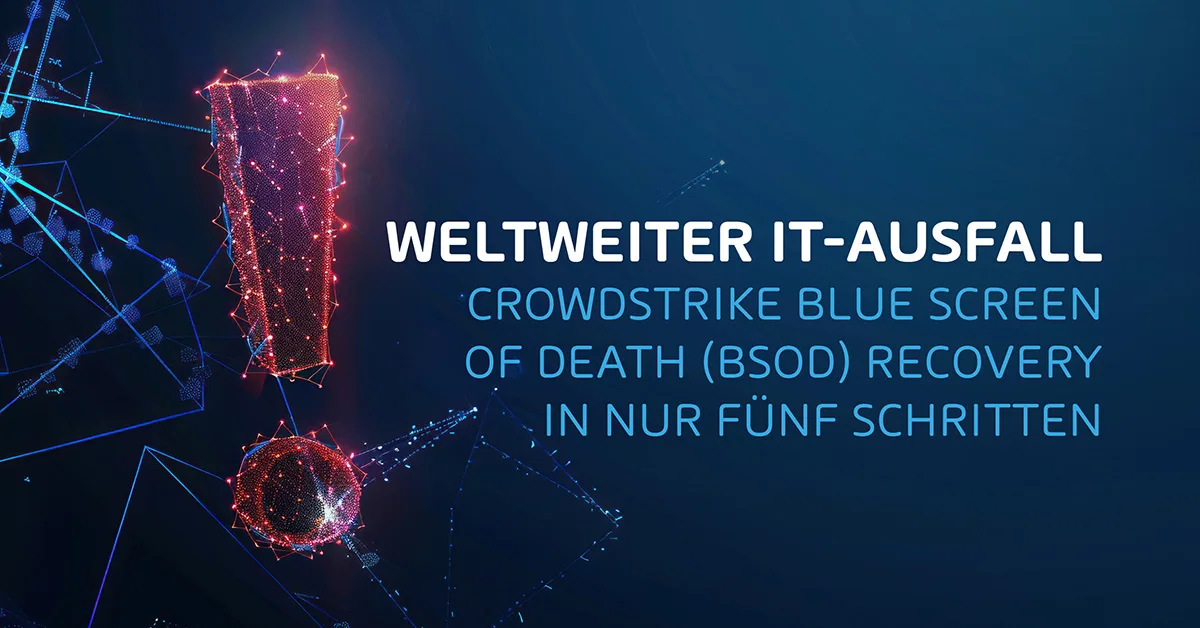CrowdStrike (BSOD) Recovery in nur 5 Schritten